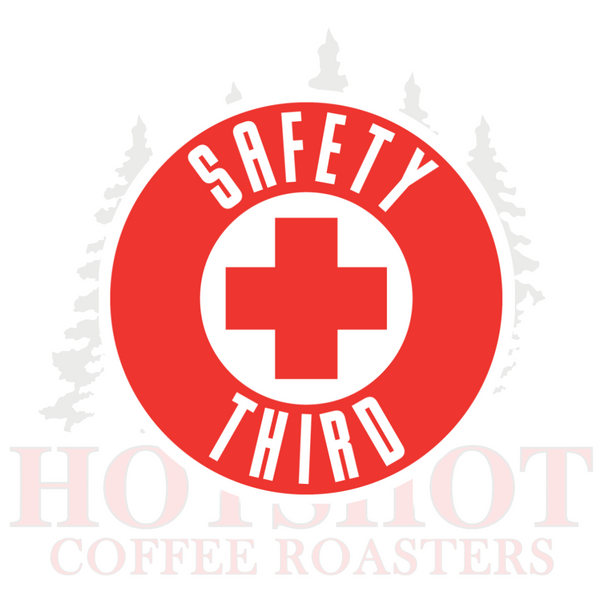 SAFETY THIRD - STICKER – Hotshot Coffee Roasters